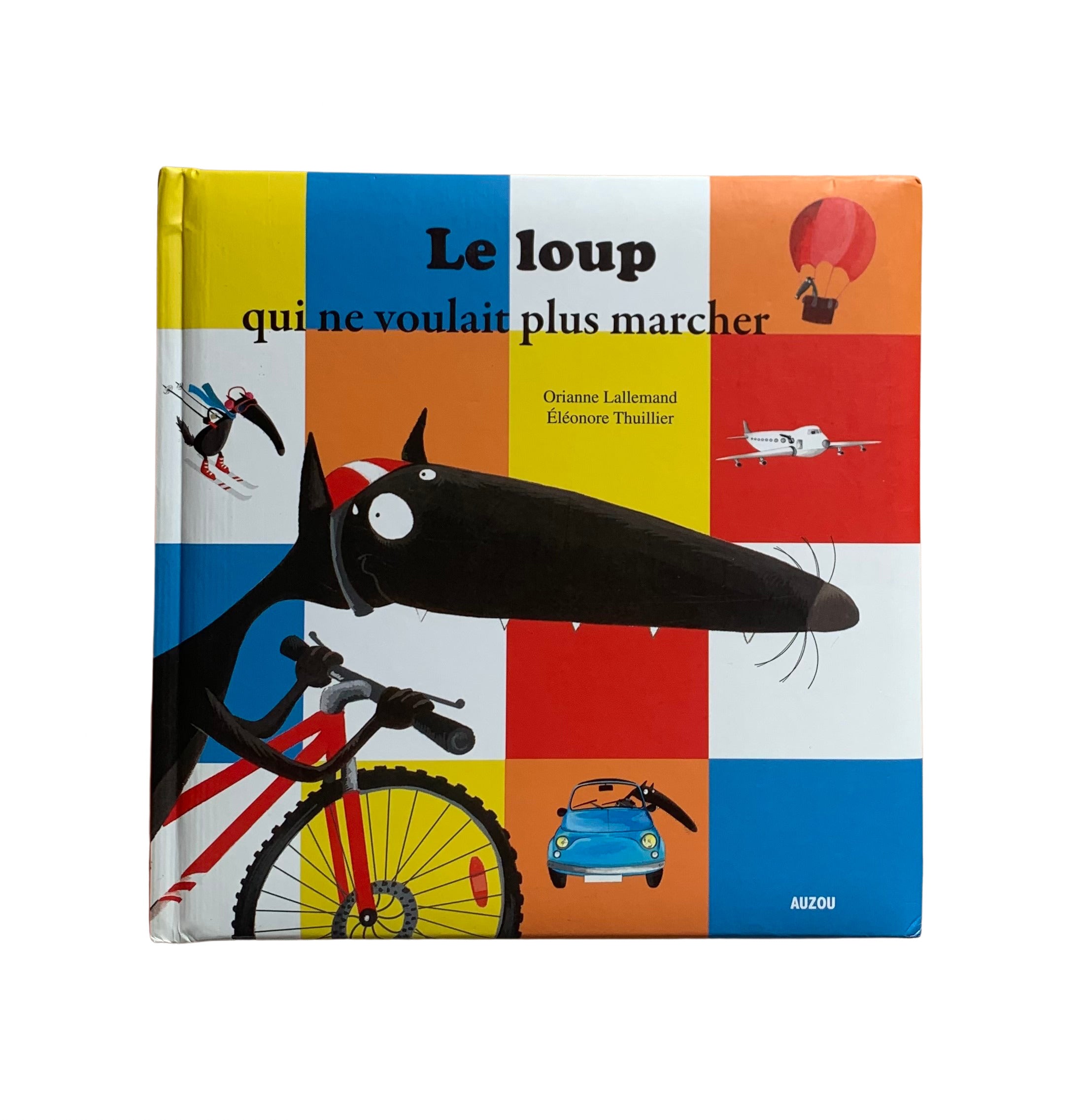 Livre relié "Le loup qui ne voulait plus marcher " | Greenweez