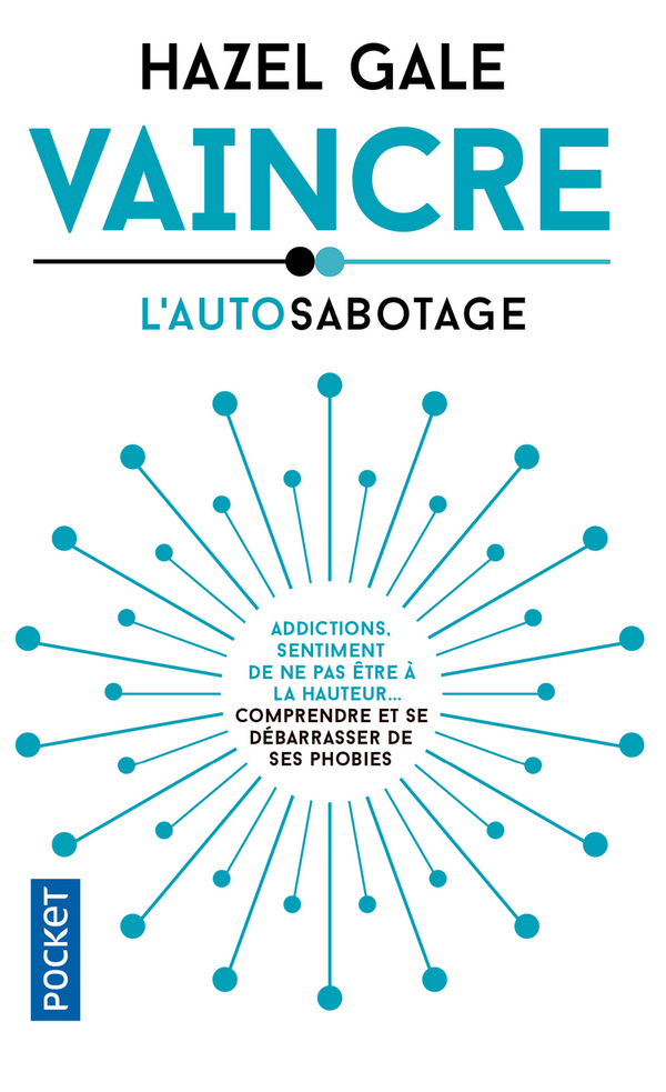 Livre Vaincre l'autosabotage - Gale Hazel | Greenweez