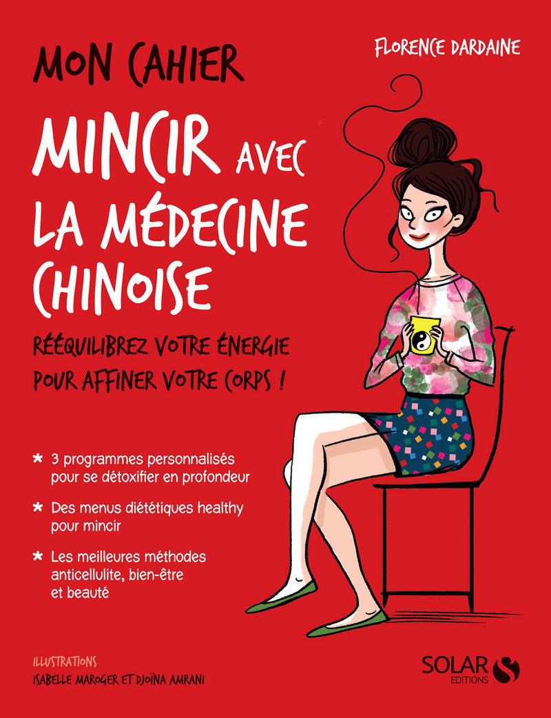 Mon cahier - Mincir avec la médecine chinoise (Nouvelle édition ...