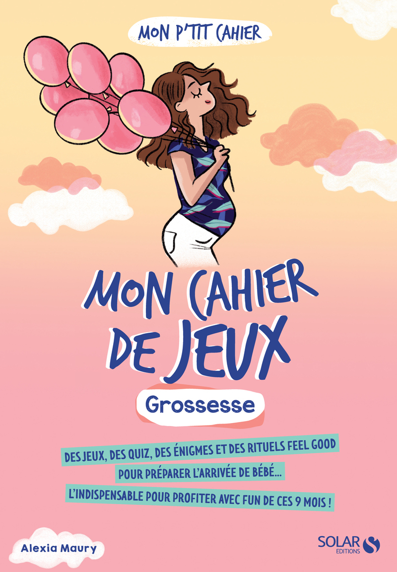 Livre - Mon cahier de jeux grossesse - Alexia Maury | Greenweez